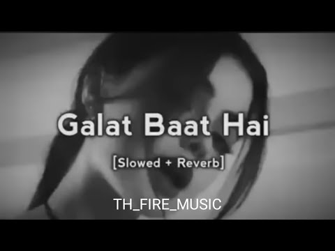 Galat Baat Hai Full Song with Lyrics | Main Tera Hero| Varun Dhawan, Ileana D'Cruz TH FIRE MUSIC 
