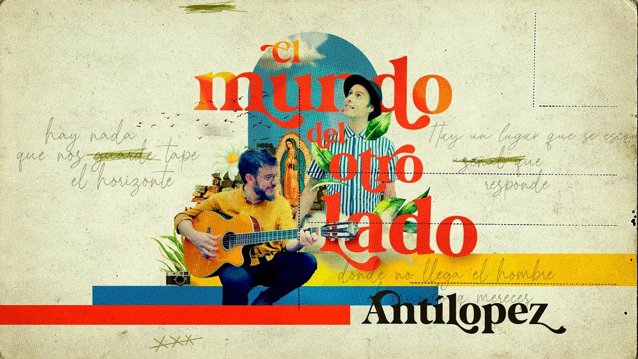 Antílopez - El Mundo del Otro Lado (Video Oficial) - YouTube
