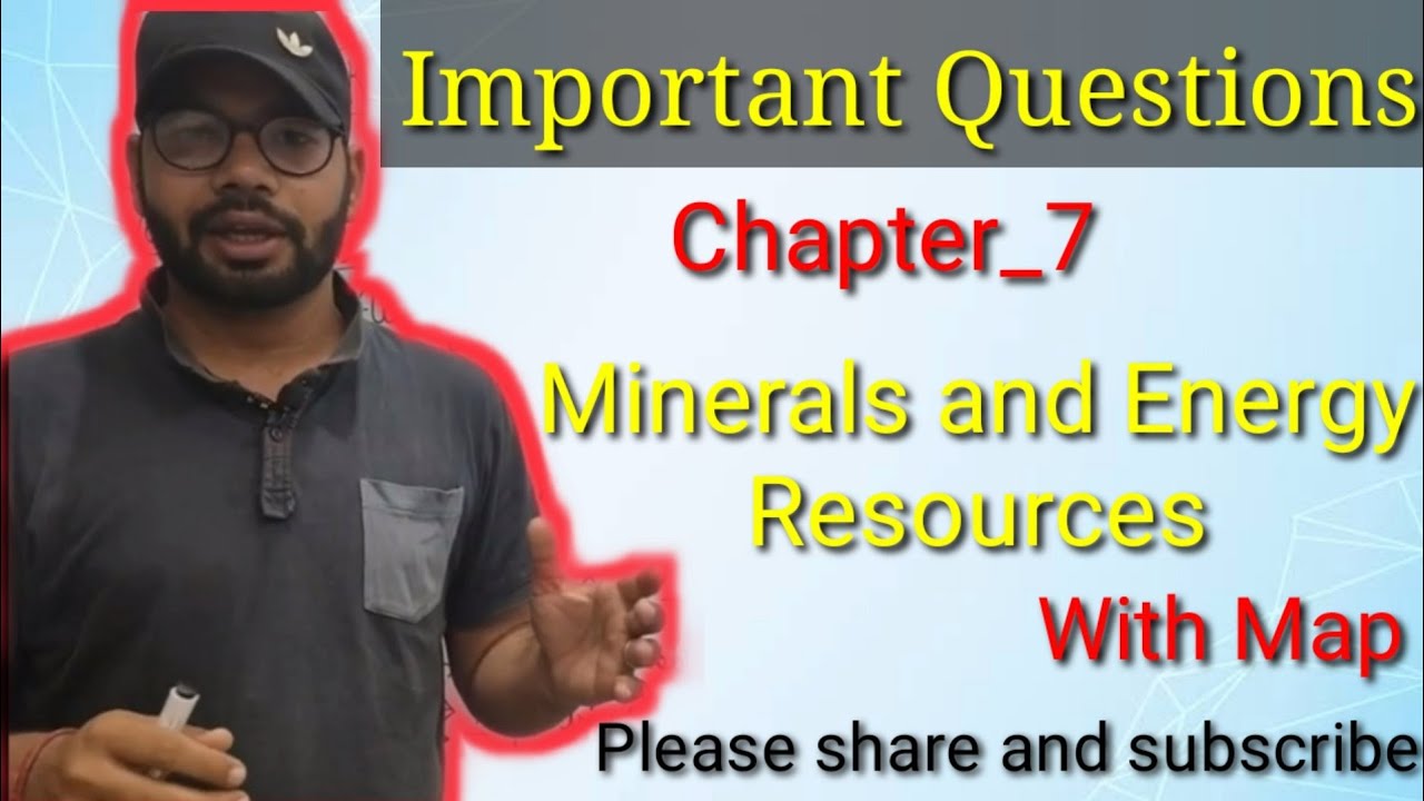 Important Questions of chapter 7 | Minerals and Energy resources | for ...