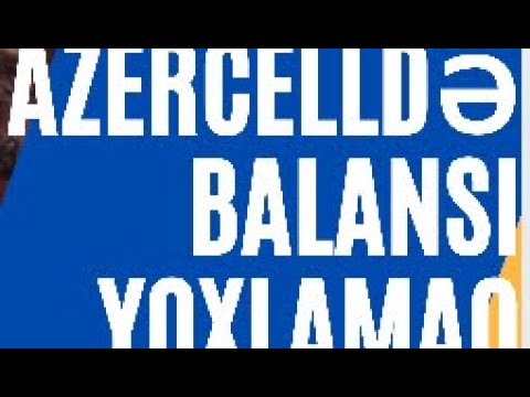 AZERCELLDƏ BALANSI NECƏ YOCLAMAQ OLAR COLLET