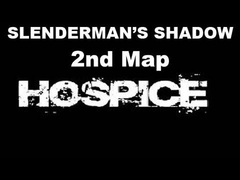 Slender Hospice - (Slenderman's Shadow Map 2) Gameplay Let's Play ...
