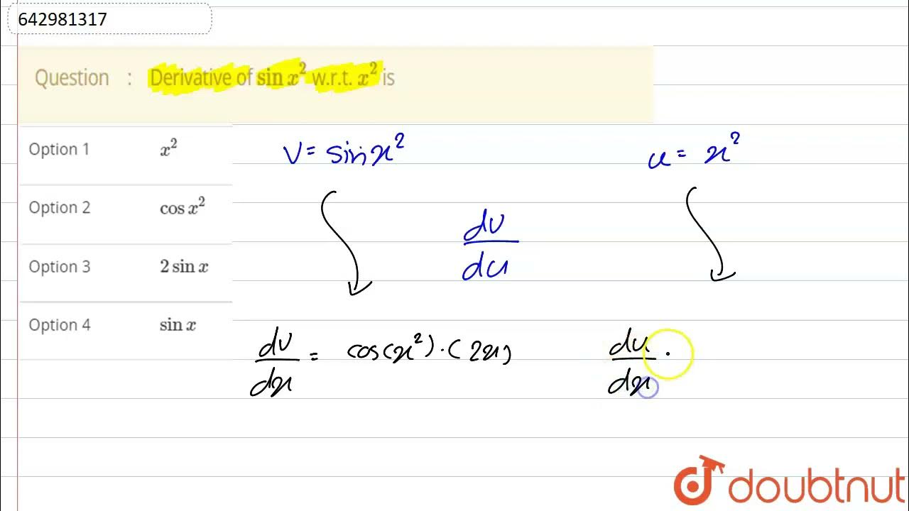 Derivative Of `sin X 2 ` W R T `x 2` Is Class 12 Maths Doubtnut