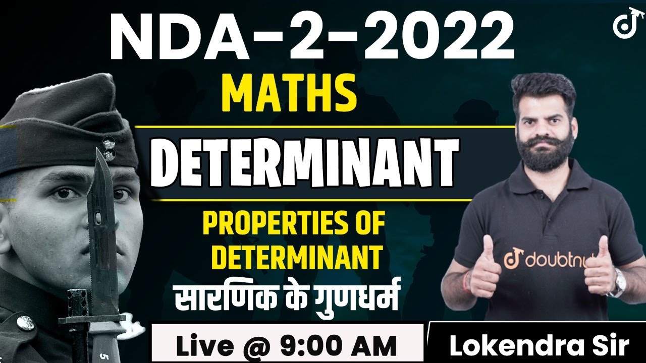 NDA 2 Maths Class 2022 | Determinants For NDA 2 2022 | Properties of ...