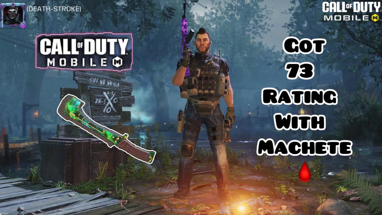 Got 73 rating with machete in cod mobile | call of duty mobile gameplay ...