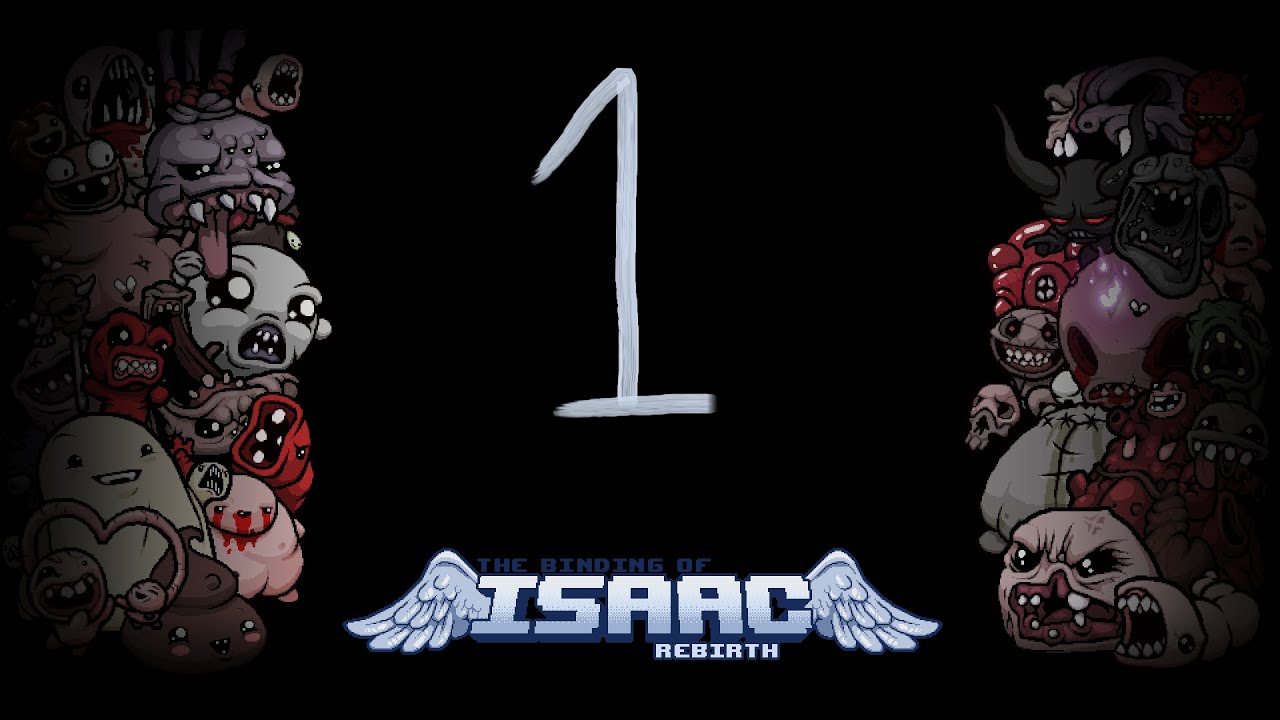 Let's Play The Binding of Isaac Rebirth - Ep 1 [Humility] - YouTube