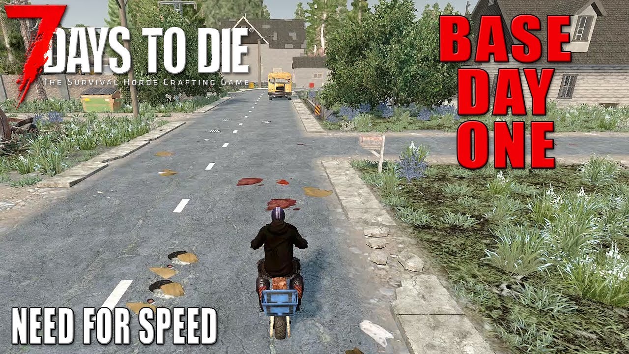 7 Days to Die | Base Day One | Need for Speed (Ep 3) Alpha 21 ☠ PC ...
