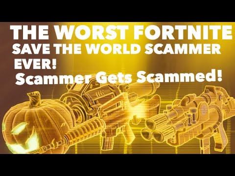 SCAMMING THE WORST FORTNITE SAVE THE WORLD SCAMMER EVER(GRAVE DIGGER ...