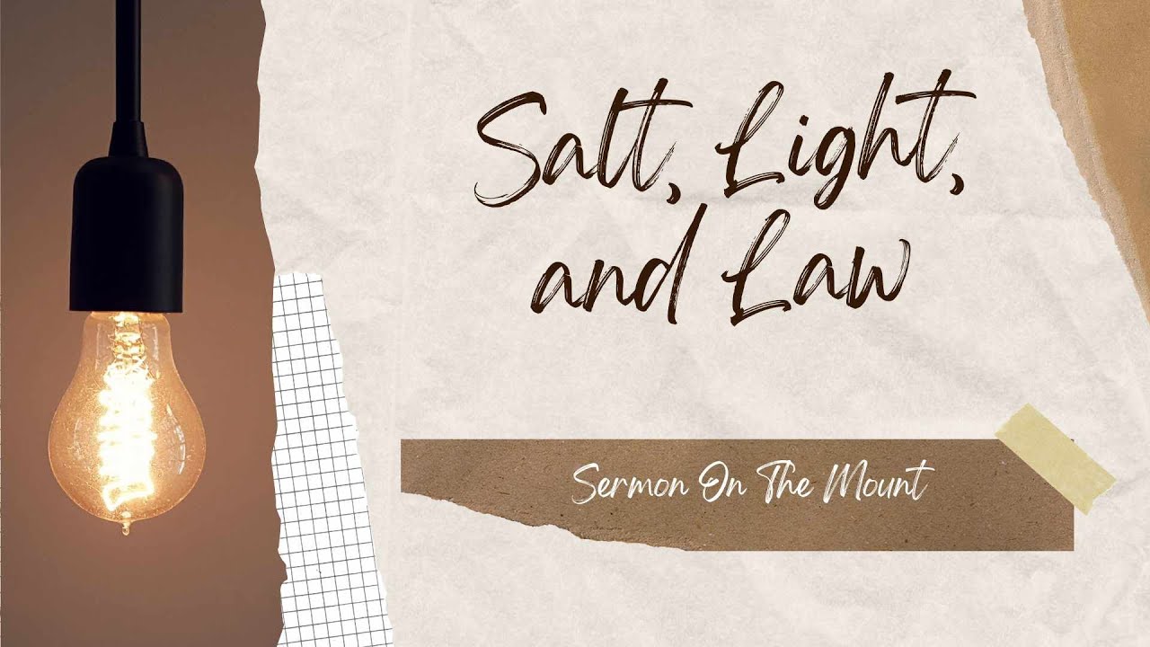 Sermon on the Mount: Salt, Light and the Law - YouTube