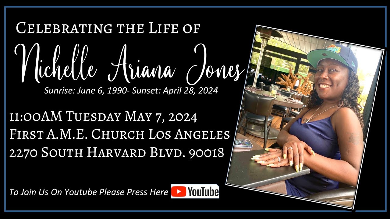 Tuesday May 7, 2024 Celebration of Life Service for Nichelle Ariana ...