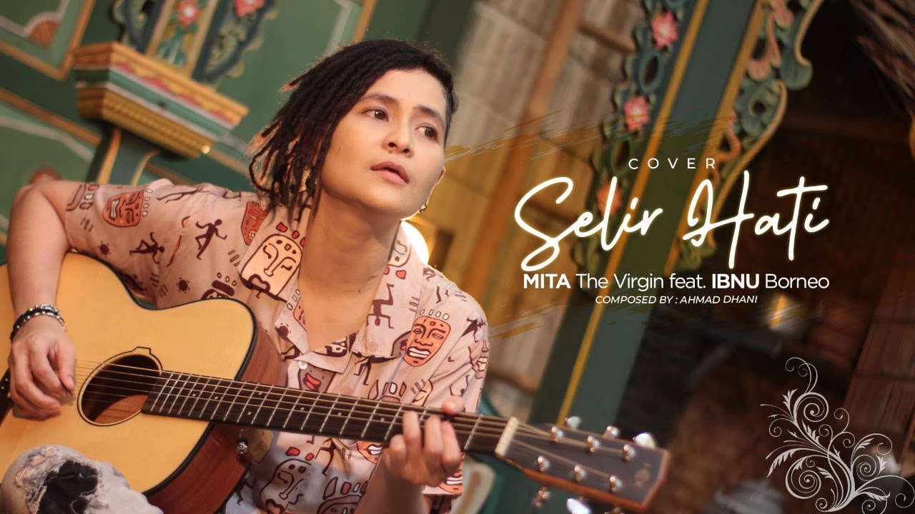 Selir Hati by TRIAD - Mita The Virgin Feat. Ibnu Borneo (Cover) - YouTube