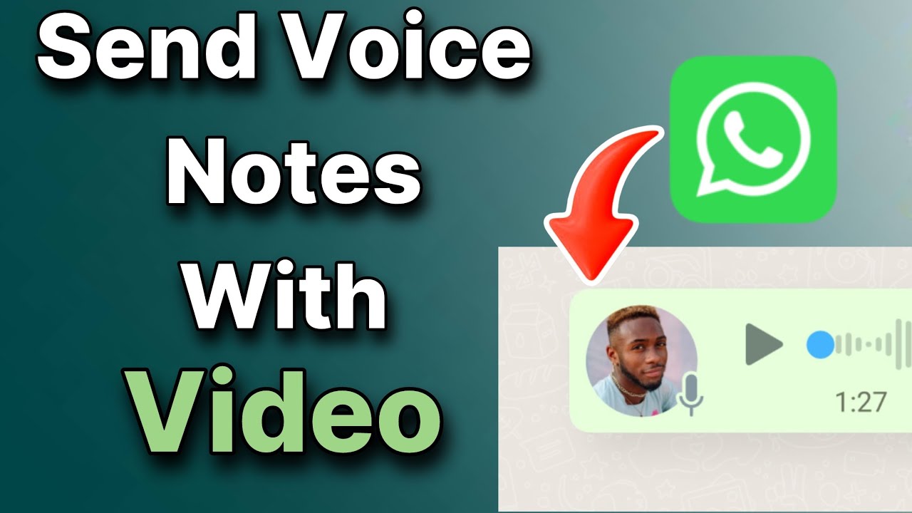 How To Send Video Voice Notes On WhatsApp YouTube how-to-send-video-voice-notes-on-whatsapp-youtube