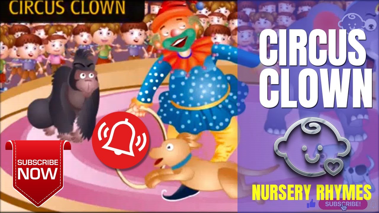 Circus Clown Fun Song & More Nursery Rhymes | Kids Songs for Learning ...