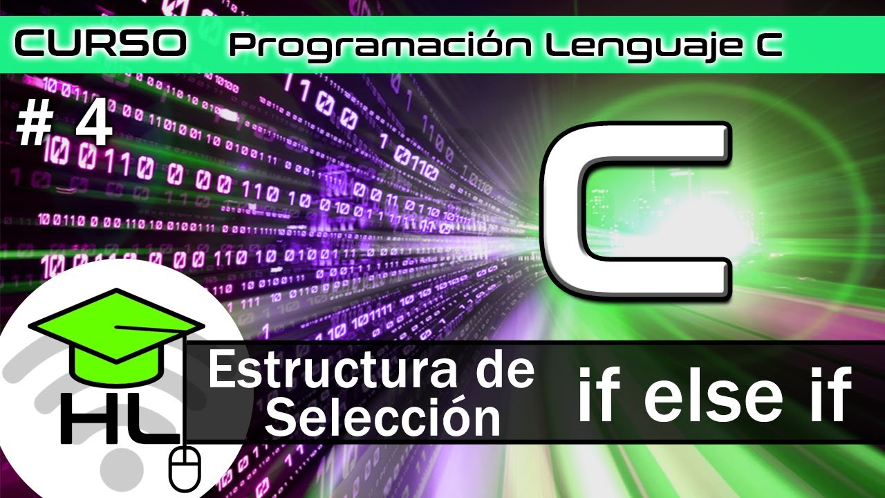 #4 Curso Programación Lenguaje C estructura selección if else if - YouTube