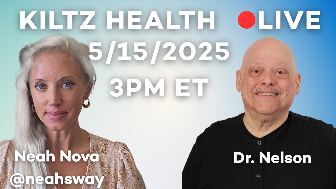 5/15/2025 3pm KILTZ HEALTH Livestream with Neah Nova @neahsway - YouTube