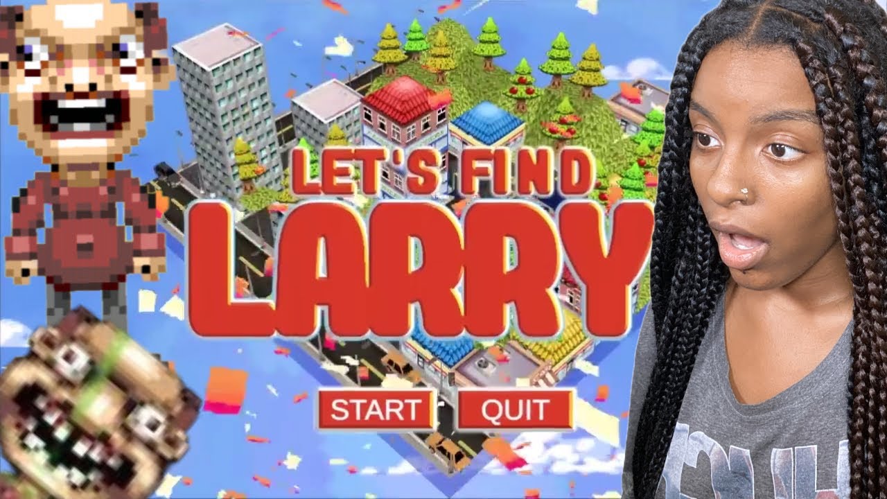 Let's Find Larry - YouTube