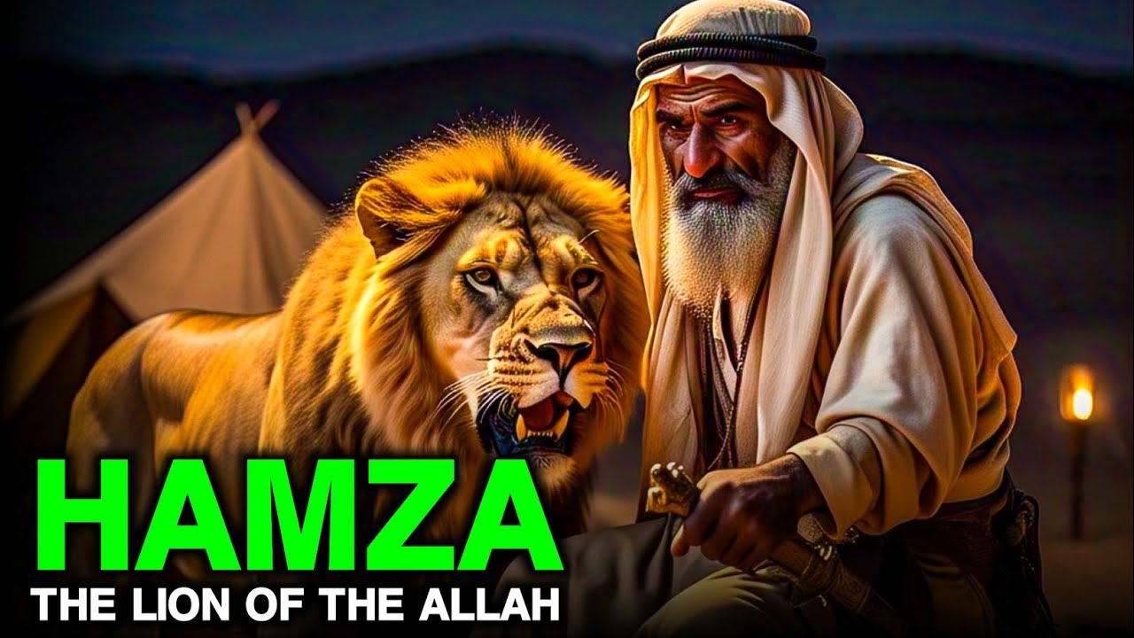PROPHET MUHAMMAD`S UNCLE HAMZA LIFE STORY: LION OF ALLAH - YouTube