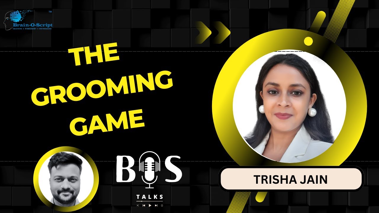 The Grooming Game l BOS Talks #12 l Trisha Jain - YouTube