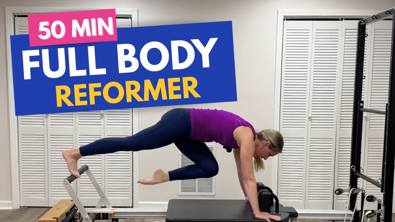 Pilates Reformer Full Body Workout | 50-Minutes | Intermediate | #152 ...