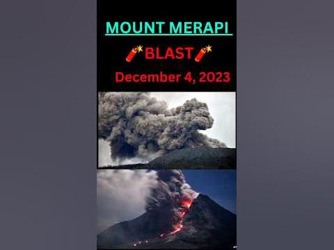 MOUNT MERAPI ERUPTION 🌋 IN INDONESIA JAVA ISLAND 4 DEC 2023 #volcano # ...