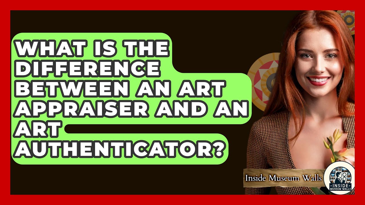 What Is the Difference Between an Art Appraiser and an Art ...