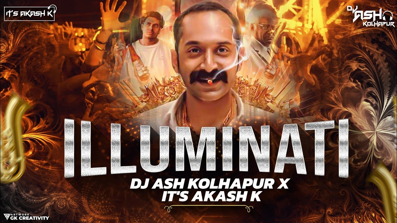 Illuminati Song Remix | Aavesham | Dj Ash Kolhapur X It's Akash K ...