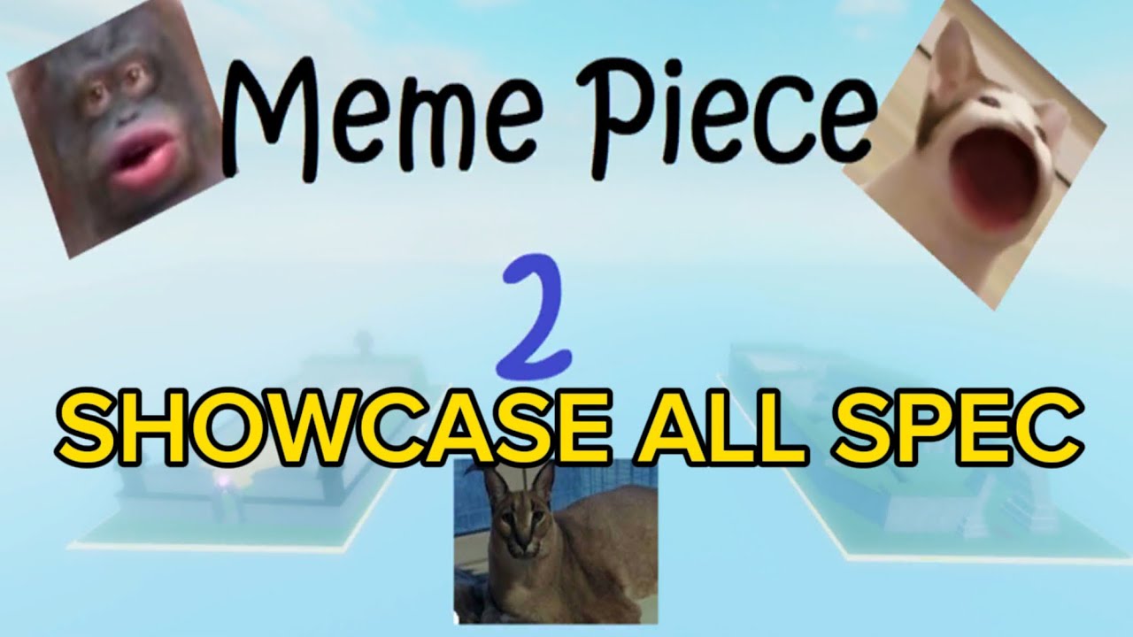 Showcase all spec (MEME ADVENTURE) - YouTube