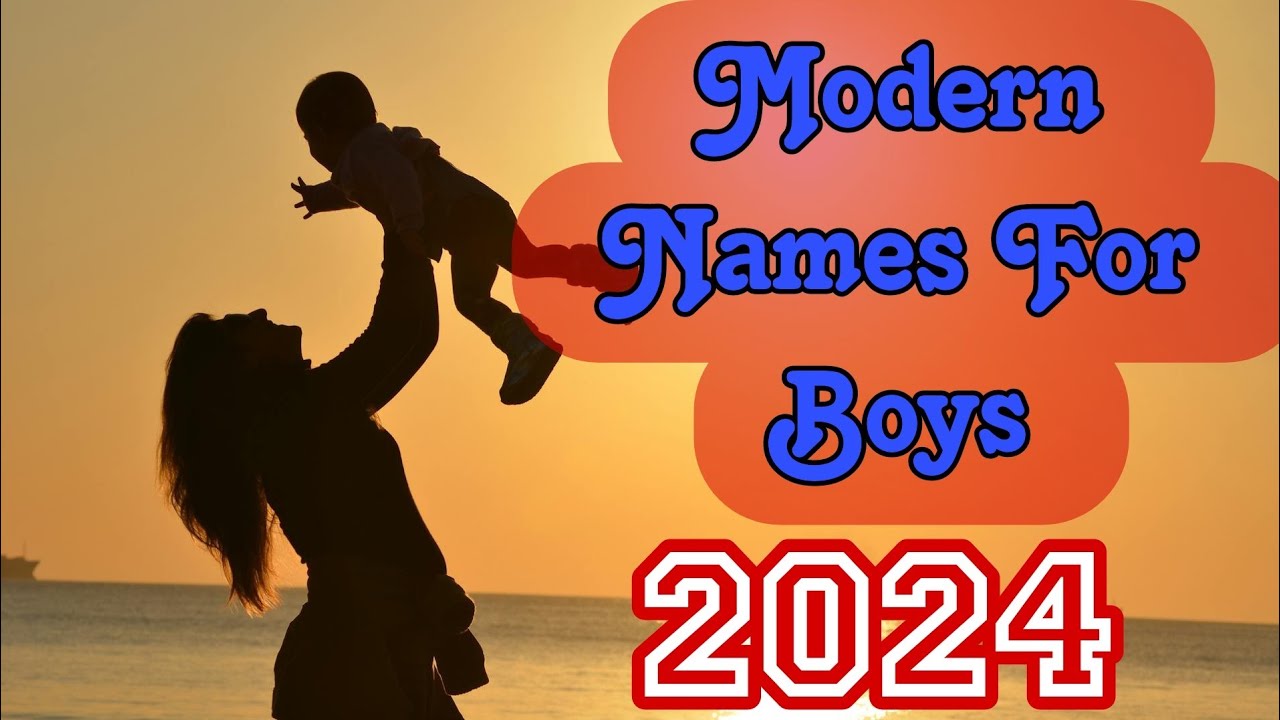 Modern Names For Boys 2024 || Boys Names 2024 || New Baby Boys Names ...