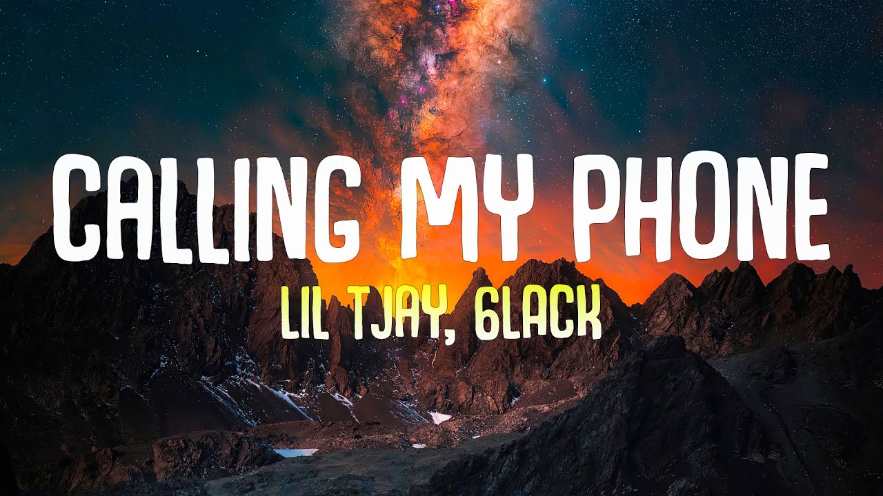 Lil Tjay - Calling My Phone (Lyrics) (feat. 6LACK) - YouTube