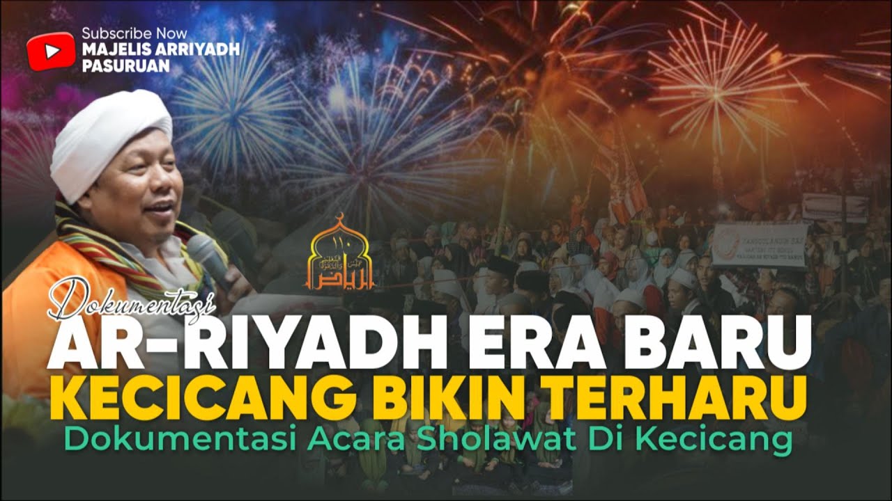 [SHOLAWAT 2023] AR-RIYADH ERA BARU – KECICANG BIKIN TERHARU PEJUANG ...