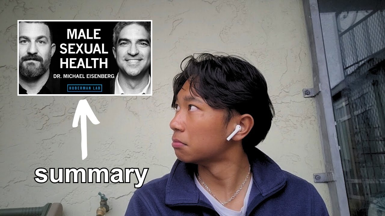 Improve Male Sexual Health, Function, & Fertility - Huberman Lab Summary - YouTube