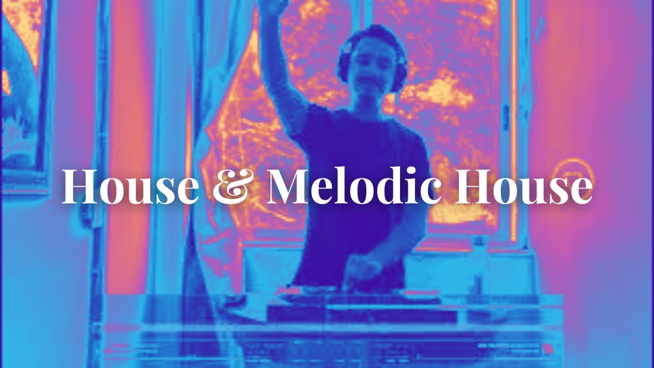 House & Melodic House Journey - YouTube