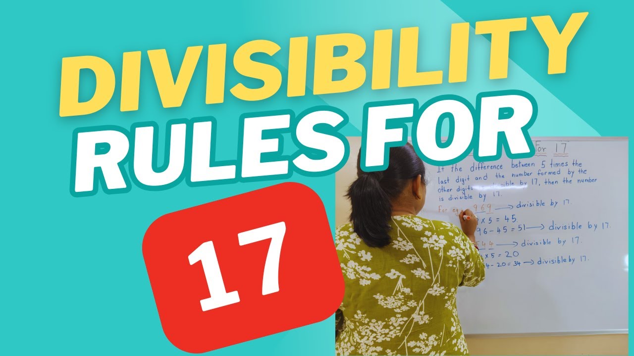 Divisibility Rules For 17 | Divisible by 17 | Divisibility Rules For 17 ...