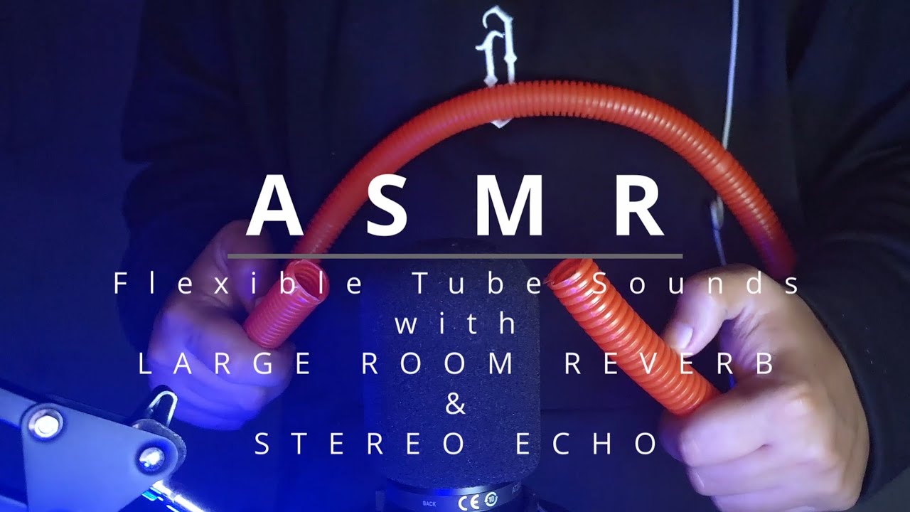 ASMR Mouth Sounds on Flexible Tubes with LARGE ROOM REVERB & ECHO - YouTube
