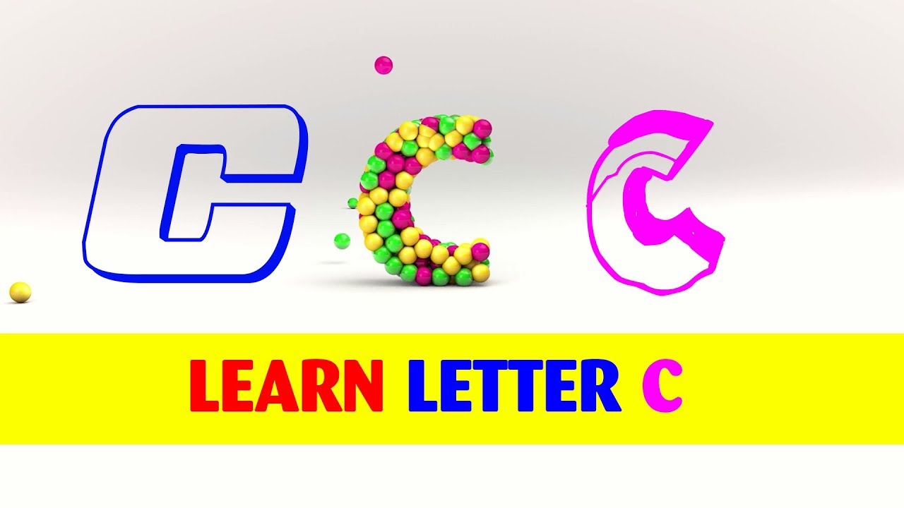 Learn Letter C for kids | Learn Alphabet with letter C - YouTube
