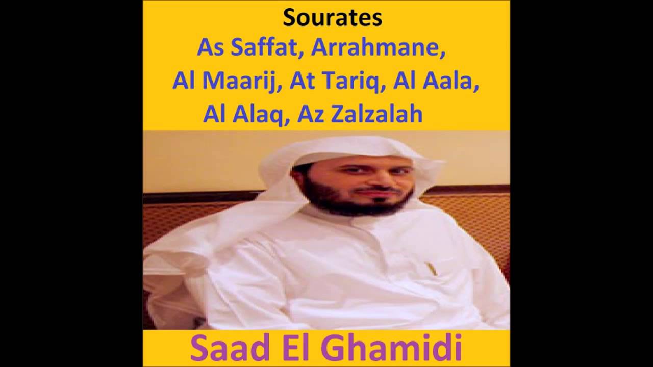 Saad El Ghamidi Sourate As Saffat(320kbps)-سعد الغامدي - YouTube