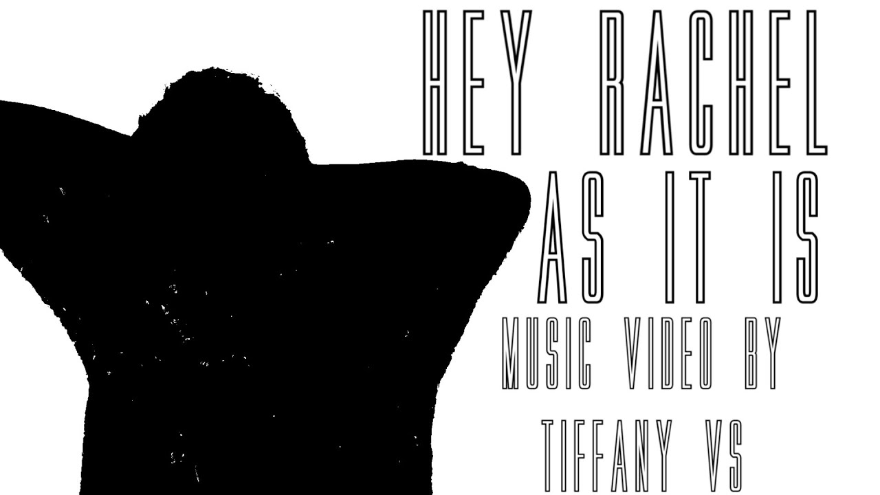 🖤Hey Rachel🖤 - YouTube