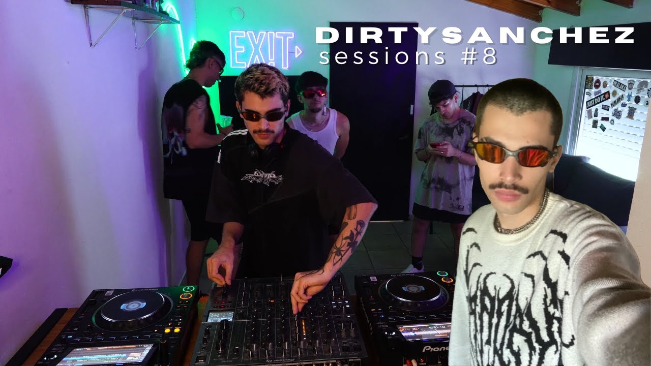 DIRTY SANCHEZ X EXIT SESSIONS #8 - YouTube