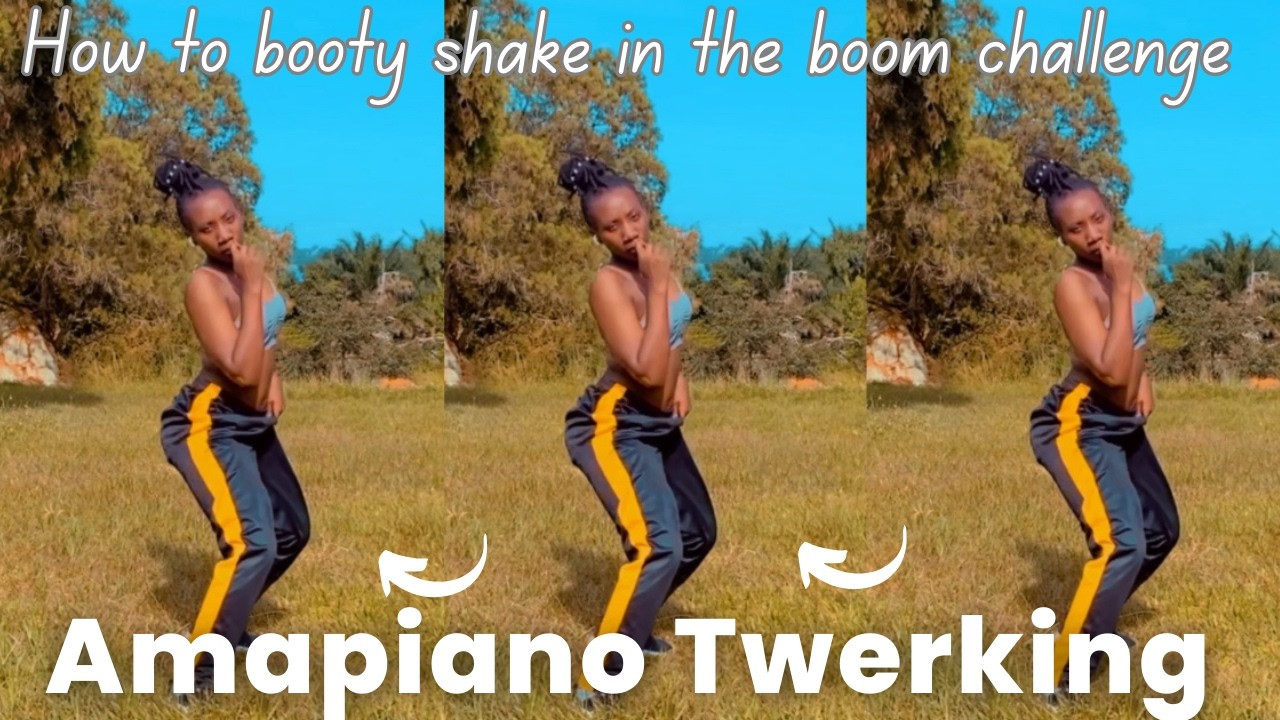 How to “Booty Shake” in the Boom challenge (AMAPIANO TWERKING TUTORIAL) - YouTube