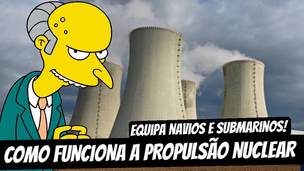 COMO FUNCIONA A PROPULSÃO NUCLEAR? - YouTube