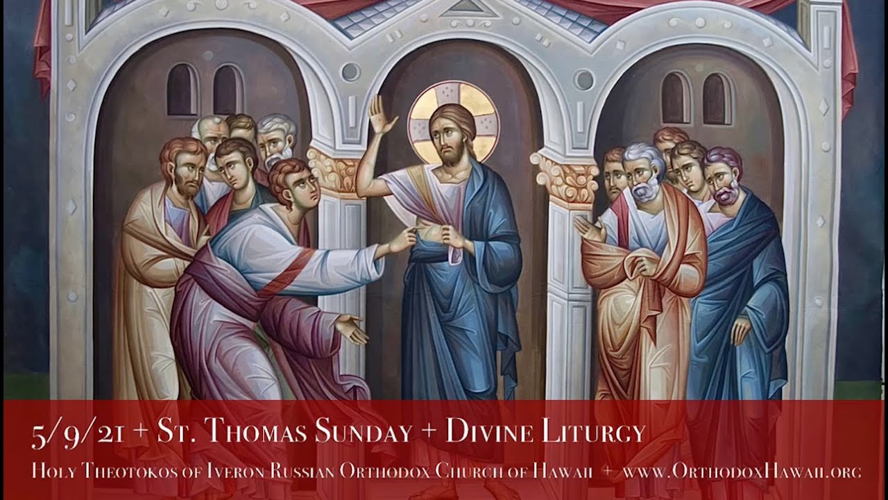5/9/21 + St. Thomas Sunday + Divine Liturgy - YouTube Music