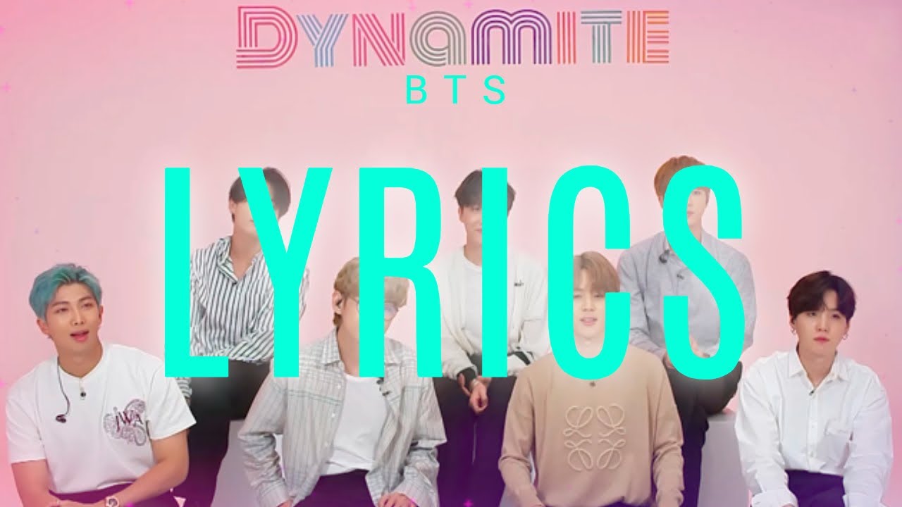 BTS(방탄소년단)-Dynamite(lyrics) - YouTube