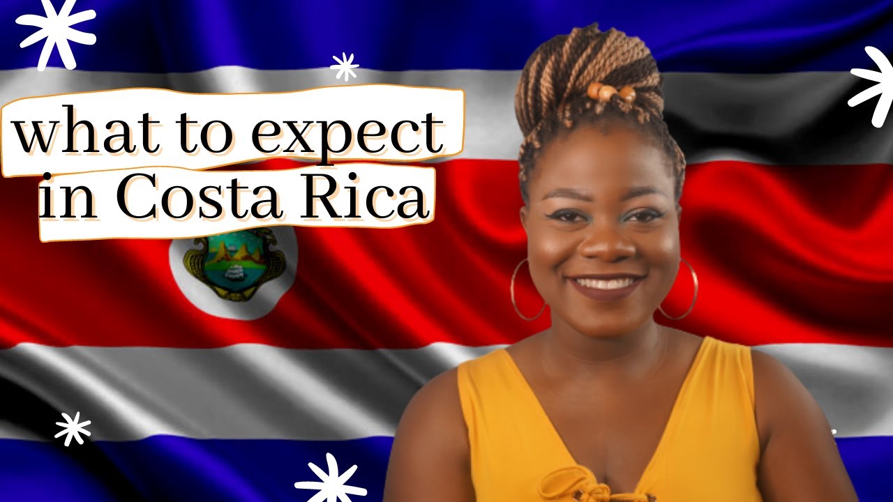 WHAT TO EXPECT LIVING IN COSTA RICA| Being black in Costa Rica - YouTube