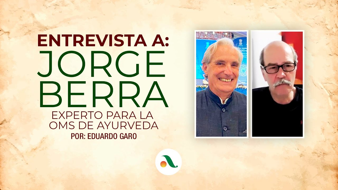 Entrevista al Dr. Jorge Berra #ayurveda - YouTube