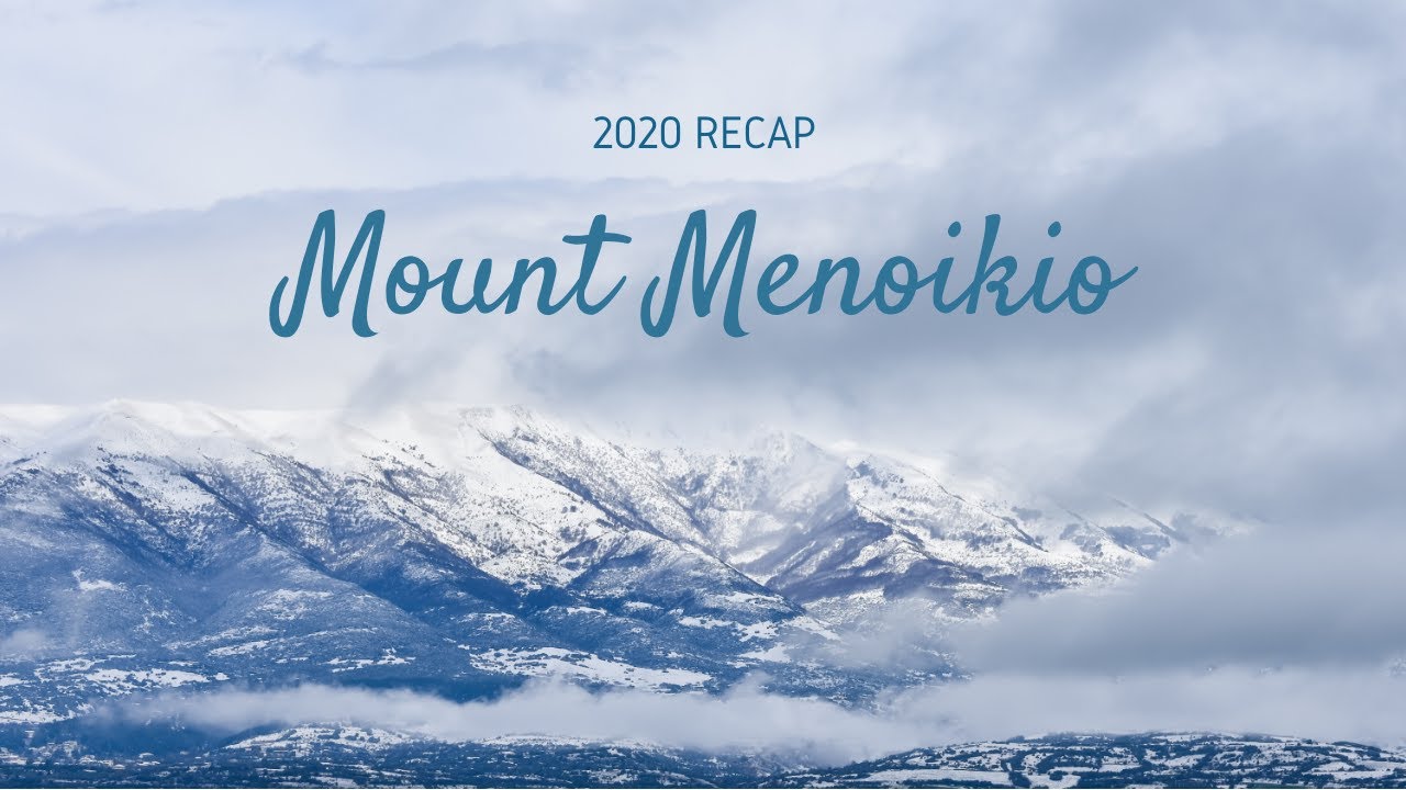 Mount Menoikio - 2020 Recap - YouTube