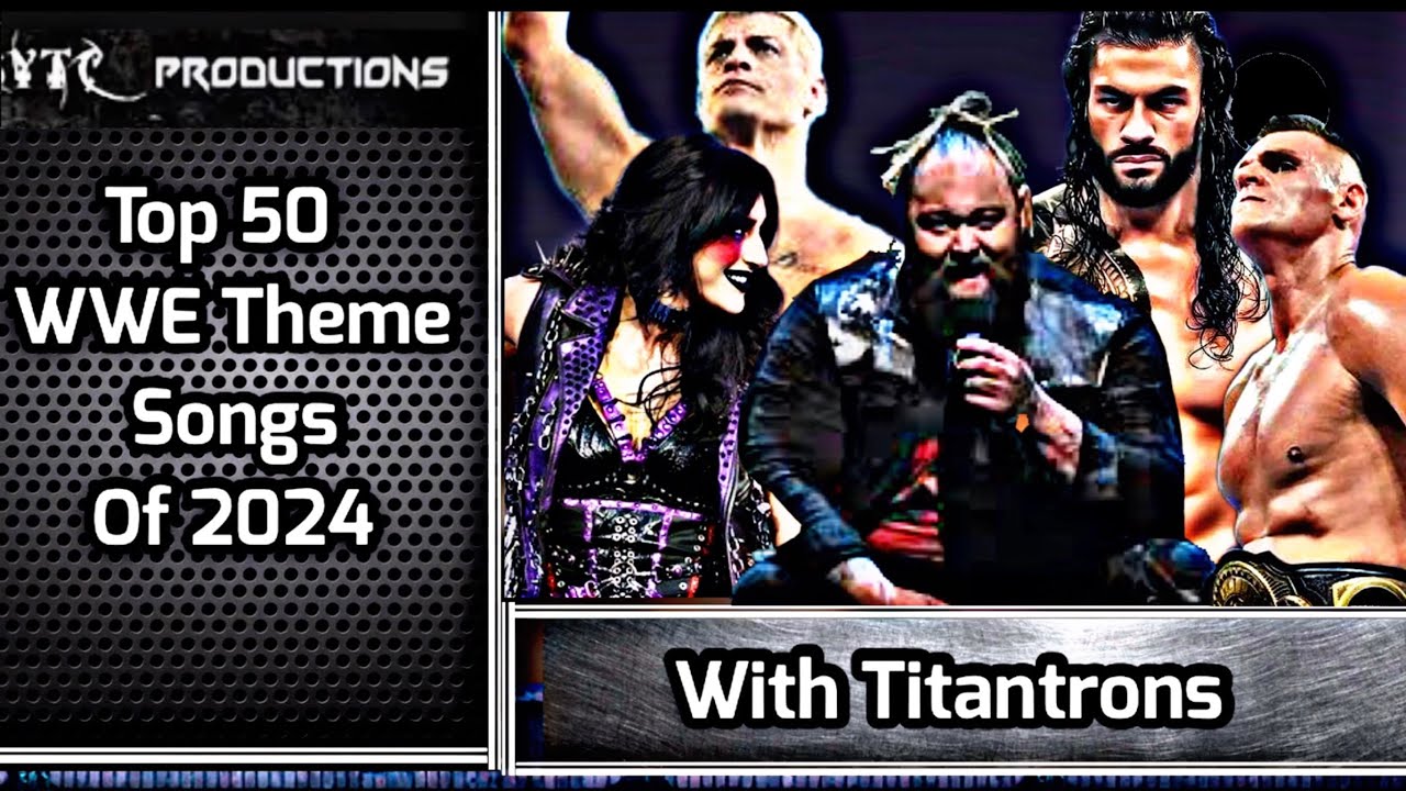 WWE Top 50 Theme Songs Of 2024 - YouTube