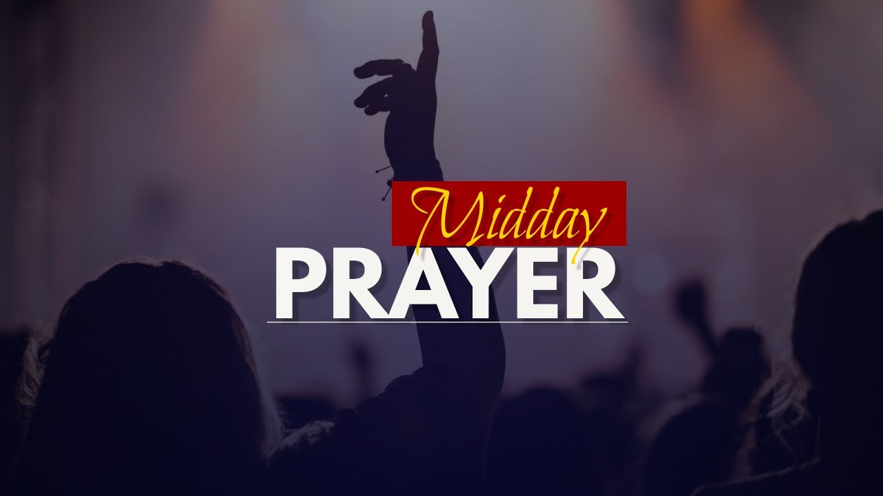 MIDDAY PRAYER - YouTube