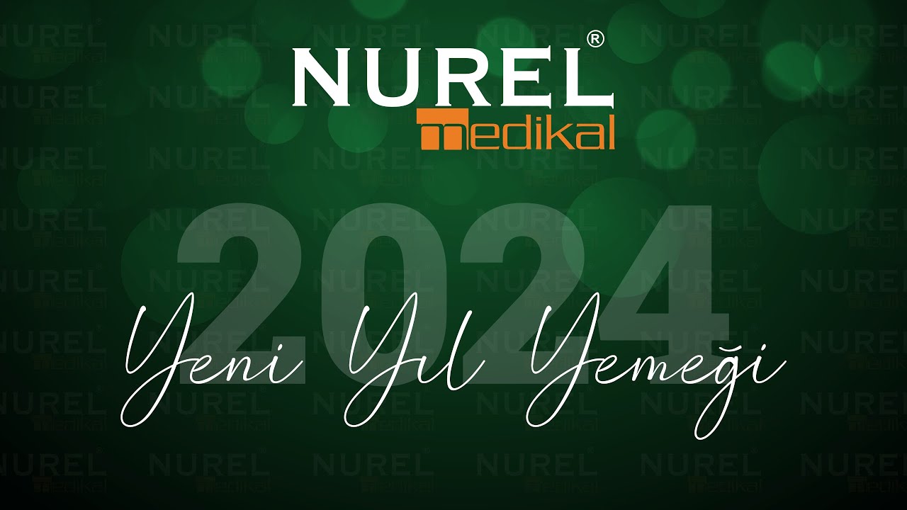 Nurel Medikal 2024 Yeni Yıl Yemeği - YouTube