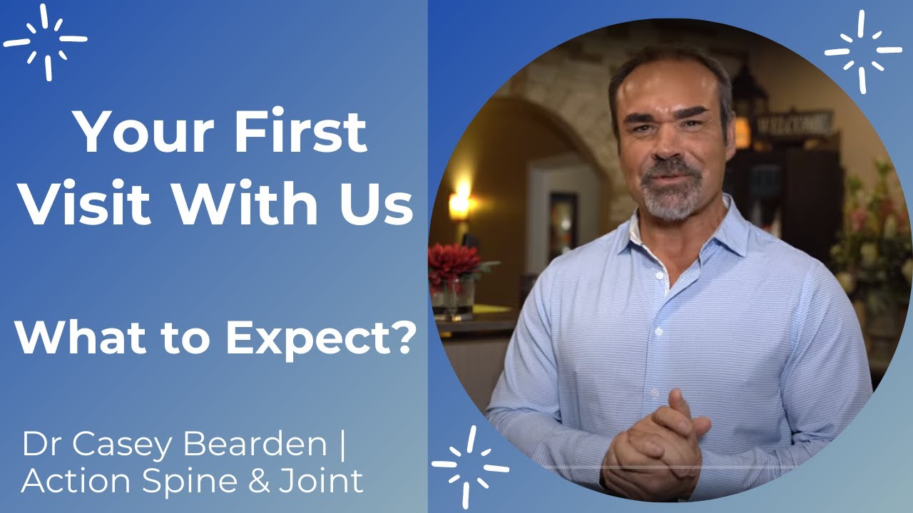 Your First Visit With Us | What to Expect || Dr Casey Bearden || Action ...