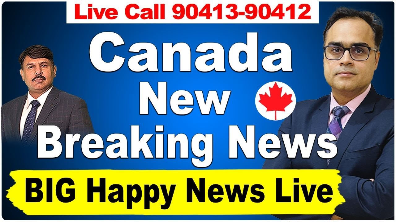 Live Call 90413-90412 Canada New Breaking News BIG Happy News Live ...