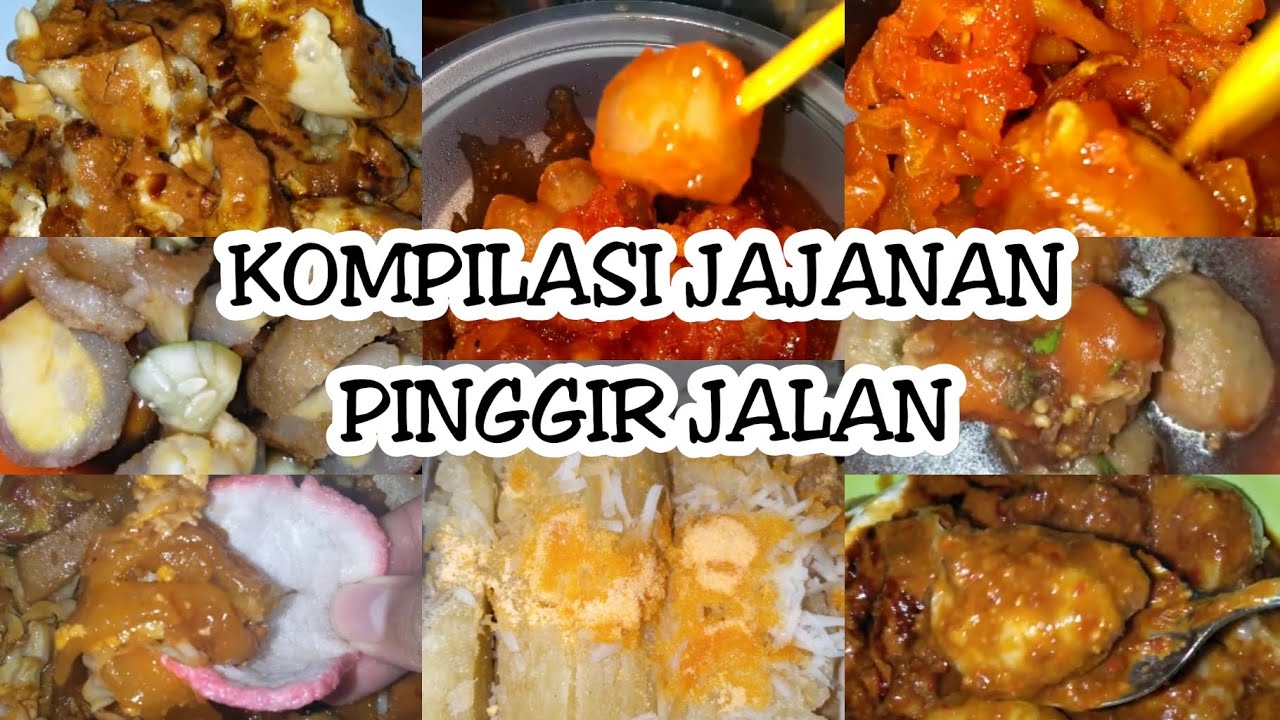 KOMPILASI JAJANAN PINGGIR JALAN - YouTube